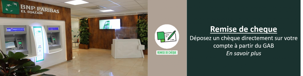 remise de cheque | BNP Paribas El Djazaïr